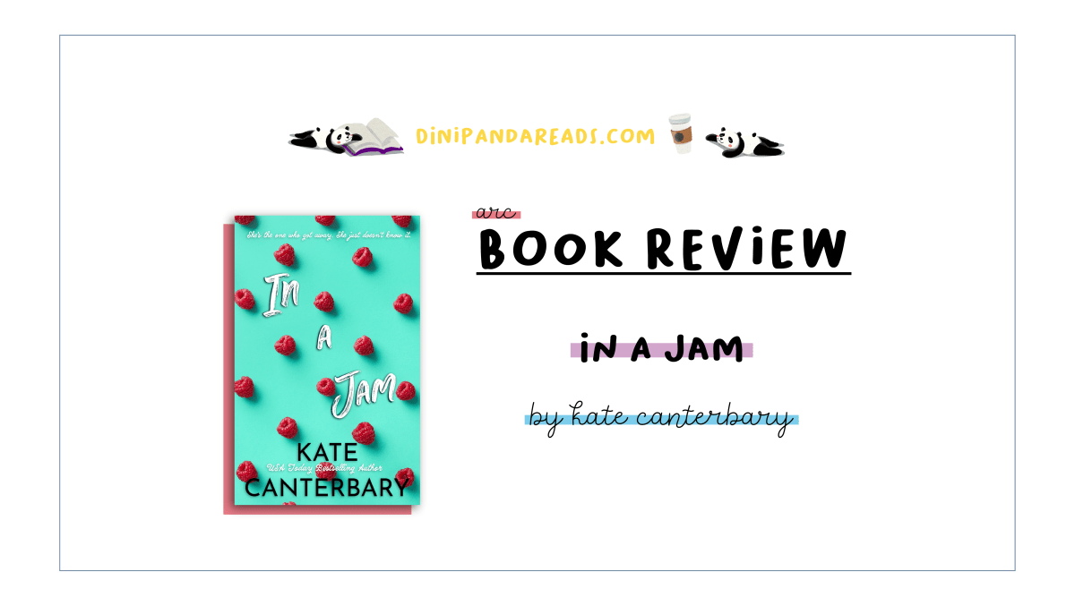 ARC Review: In a Jam by Kate Canterbary – dinipandareads