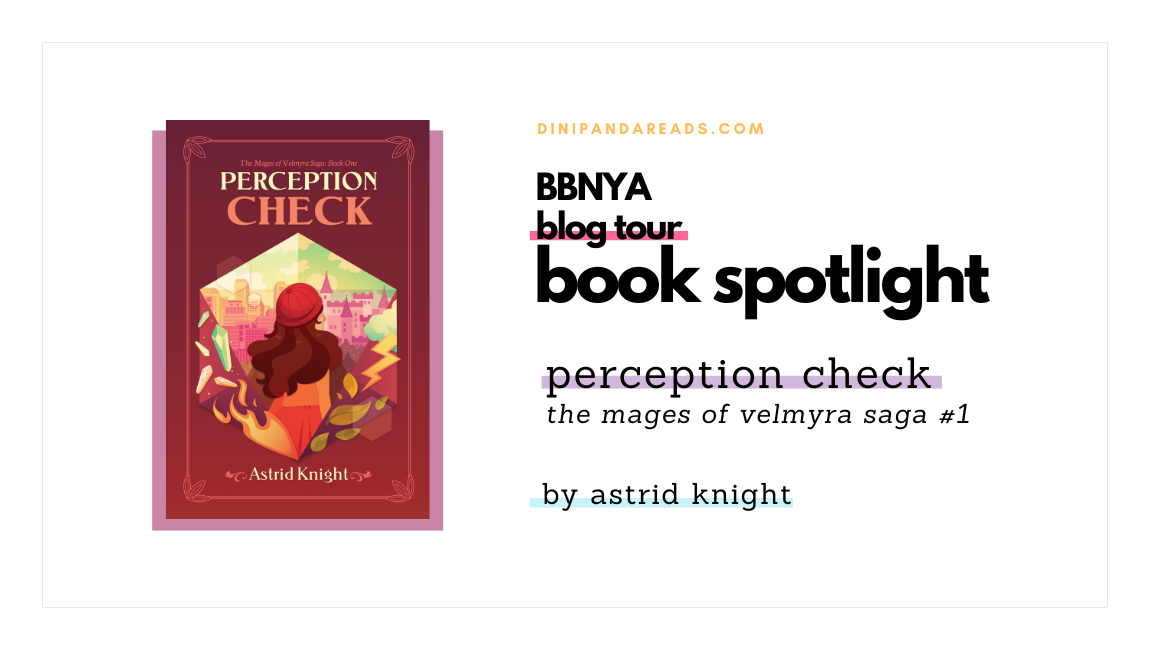 BBNYA Blog Tour Spotlight: Perception Check by Astrid Knight – dinipandareads
