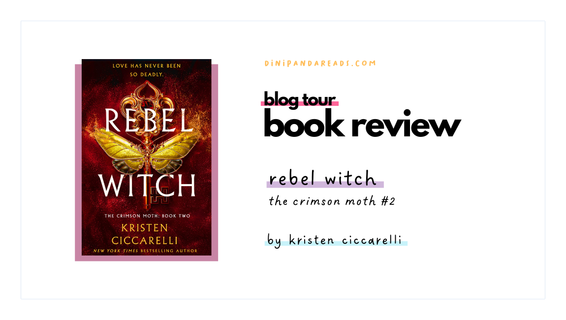 Blog Tour Review: Rebel Witch by Kristen Ciccarelli – dinipandareads