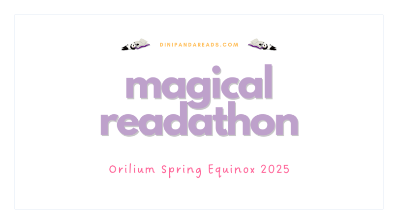 The Magical Readathon: Orilium Spring Equinox 2025 – dinipandareads