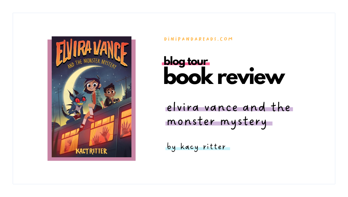 Blog Tour Review: Elvira Vance and the Monster Mystery by Kacy Ritter ...