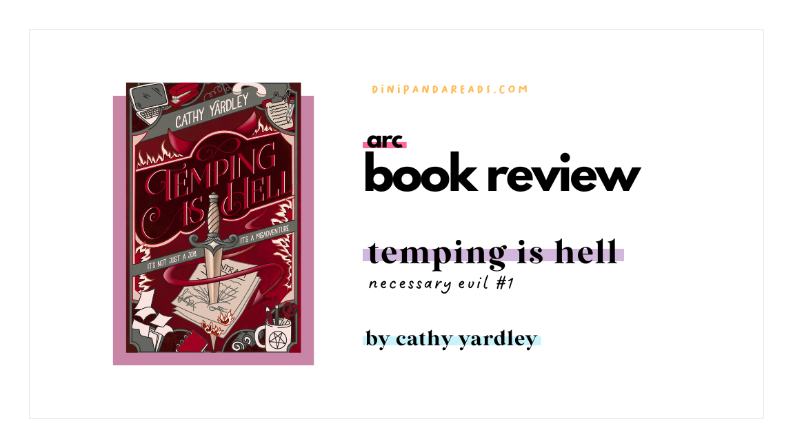 ARC Review: Temping Is Hell by Cathy Yardley – dinipandareads