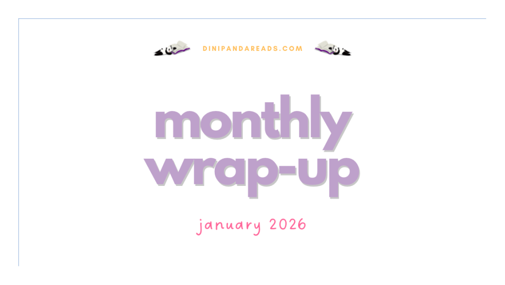 Monthly Wrap-Up: January 2026 – dinipandareads